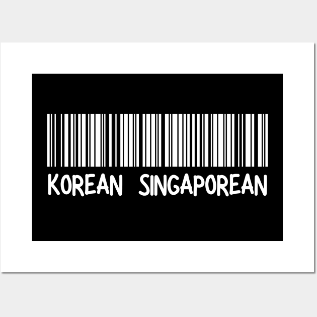 Korean Singaporean - Korea, Singapore Barcode - Korean - Posters and ...