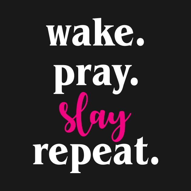 Work Pray Slay Repeat - Slay - Tank Top | TeePublic