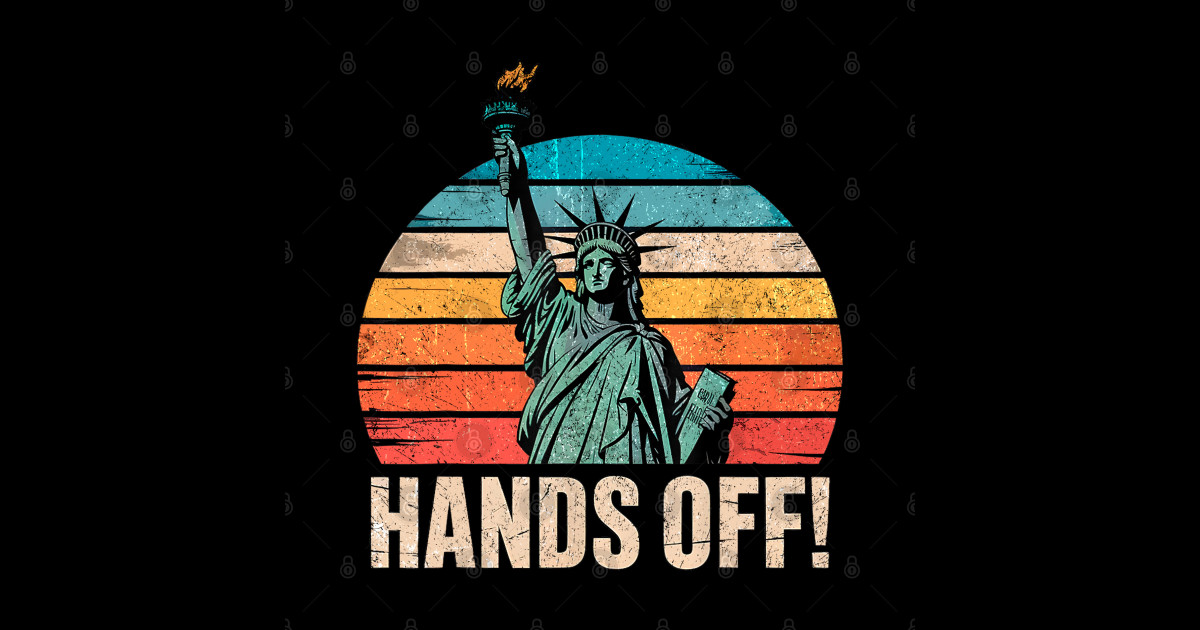 Hands Off Protest Resist Resistance Statue of Liberty - Hands Off ...