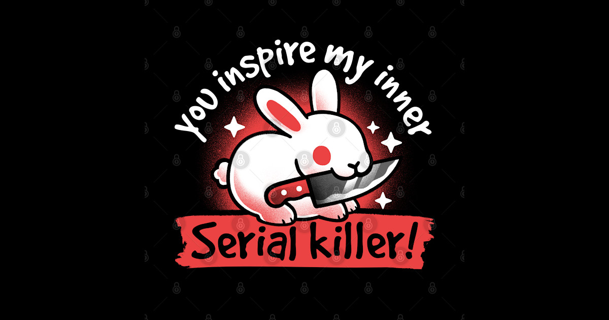 Serial killer bunny - Killer Bunny - Sticker | TeePublic