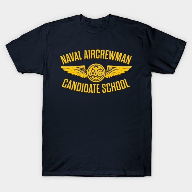 Naval Aircrewman Candidate School - Naval Aircrewman - T-Shirt | TeePublic