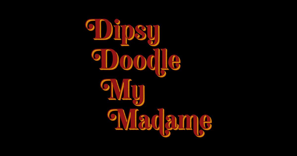 Dipsy Doodle (color text) - Dipsy Doodle - Sticker | TeePublic