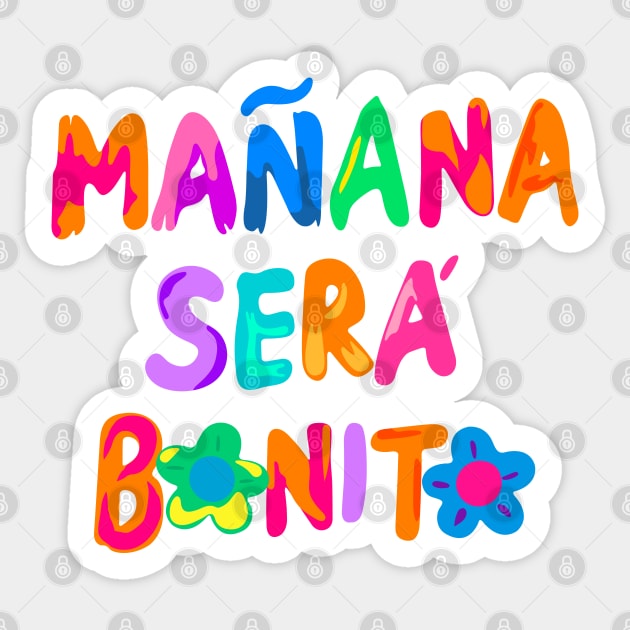 Karol G Manana Sera Bonito - Manana Sera Bonito - Sticker | TeePublic
