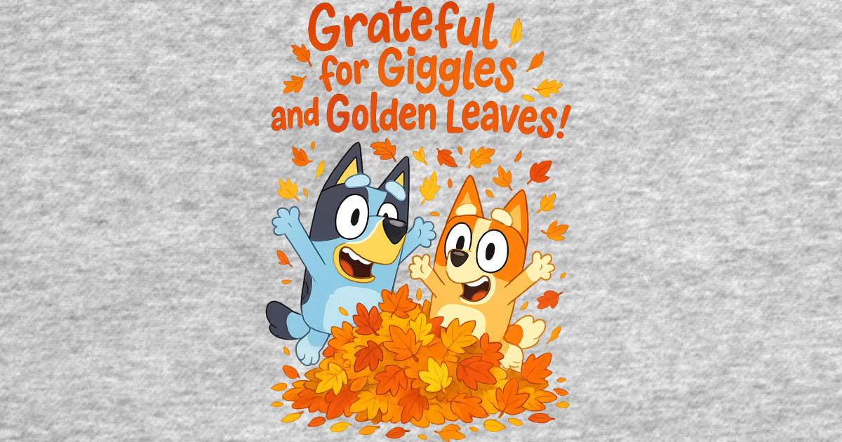 🍂 Bluey Autumn Fun – Grateful for Giggles & Golden Leaves! - Bluey ...