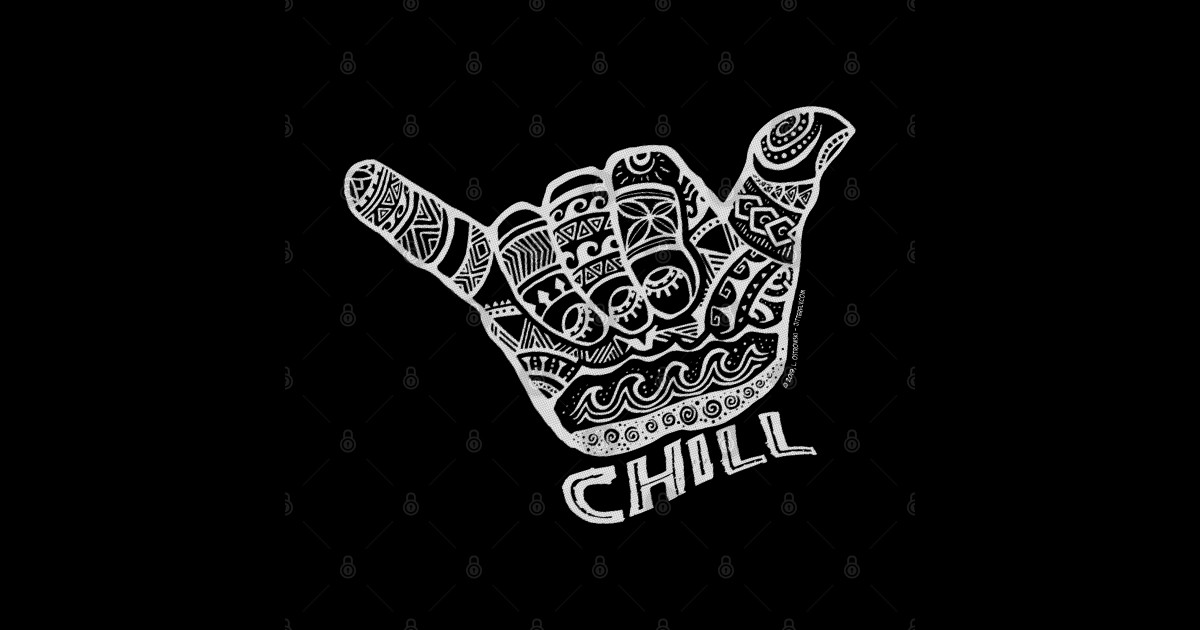 Chill, Hang Loose Hand - Chill - Sticker | TeePublic