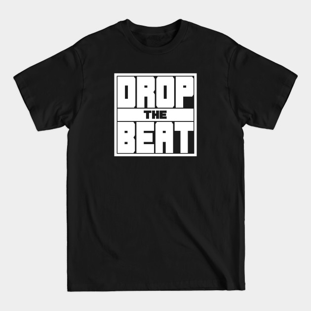 Drop The Beat Logo - Drop The Beat - T-Shirt Men's Heavyweight T-shirt ...