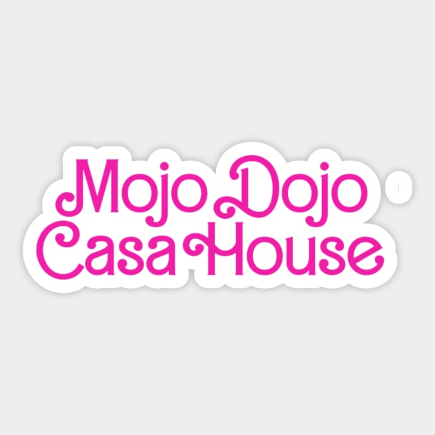 Mojo Dojo Casa House - Mojo Dojo Casa House Barbie Ken Kendom - Sticker ...
