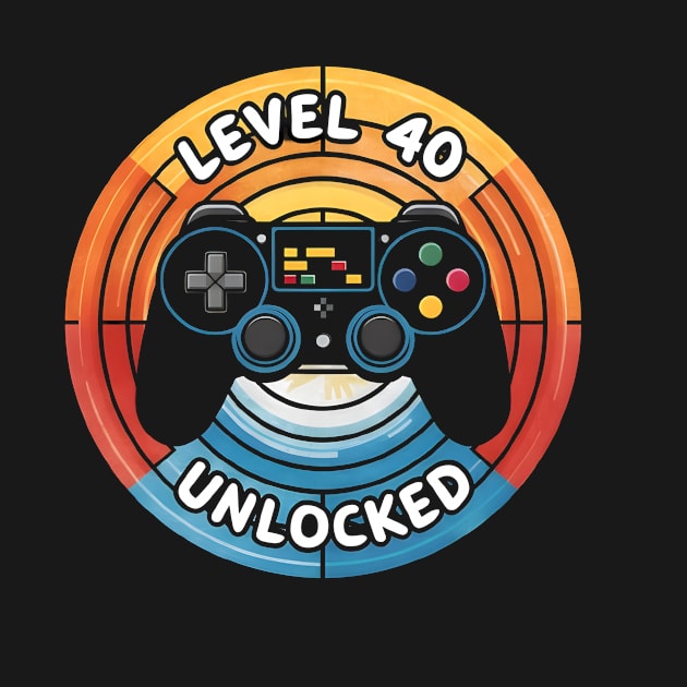 Level 40 Unlocked - 40th Birthday Gamer - 40th Birthday Party - T-Shirt ...