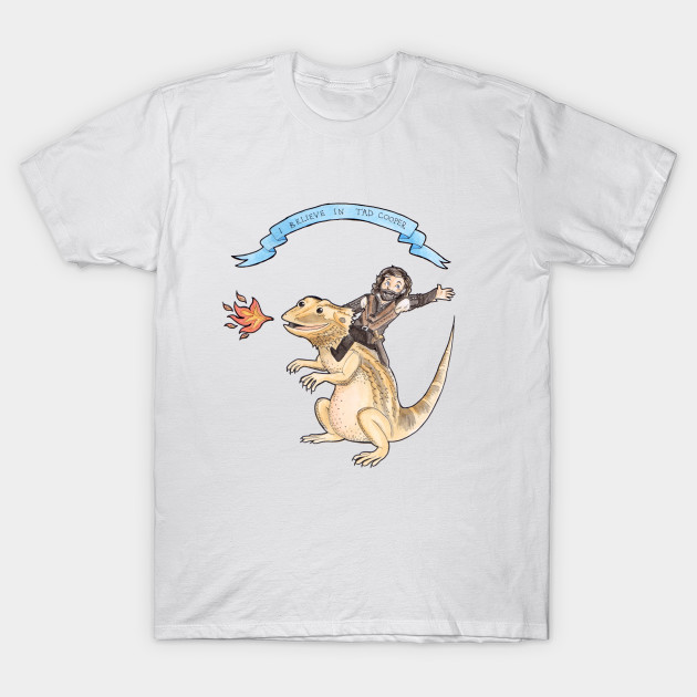 I Believe in Tad Cooper - Galavant - T-Shirt | TeePublic