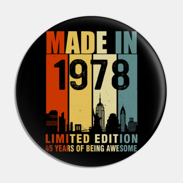 Made in 1978 Limited Edition 45 Years Of Being Awesome - Made In 1978 ... Made in 1978 Limited Edition 45 Years Of Being Awesome - Made In 1978 ...