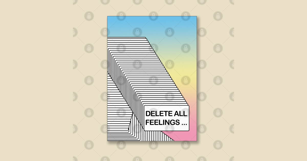 Delete All Feelings ∆∆∆ Aesthetic Design - Aesthetic Designs - T-Shirt ...