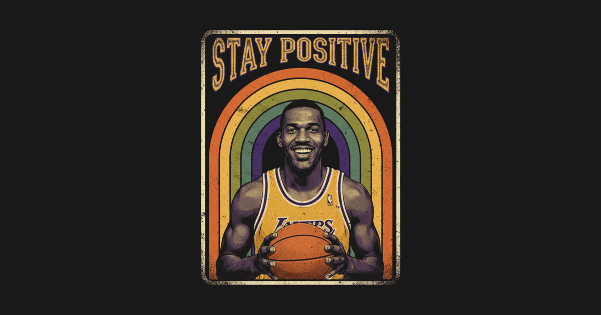 STAY POSITIVE MAGIC JOHNSON - Magic Johnson - T-Shirt | TeePublic