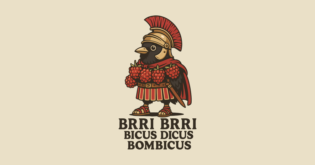 Brri Brri Bicus Dicus Bombicus – The Roman Raspberry Bird Italian ...