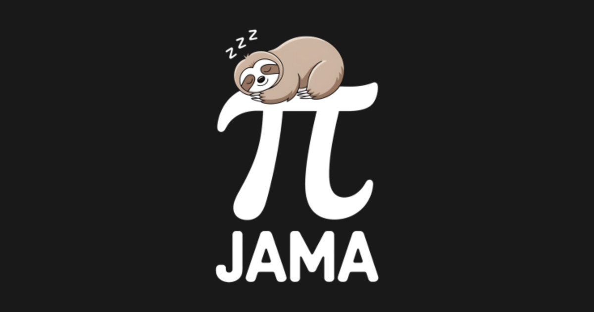 Pi Jama Sloth Pajama PJ 3.14 Pi Number Symbol Math Sloth - Pi Day - T ...