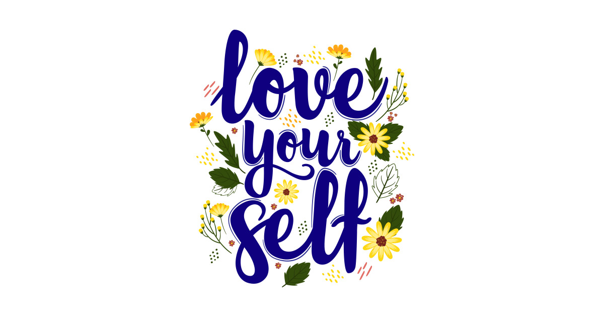 Love Yourself | Self Love Lettering | Self Love | Self Love Quotes ...