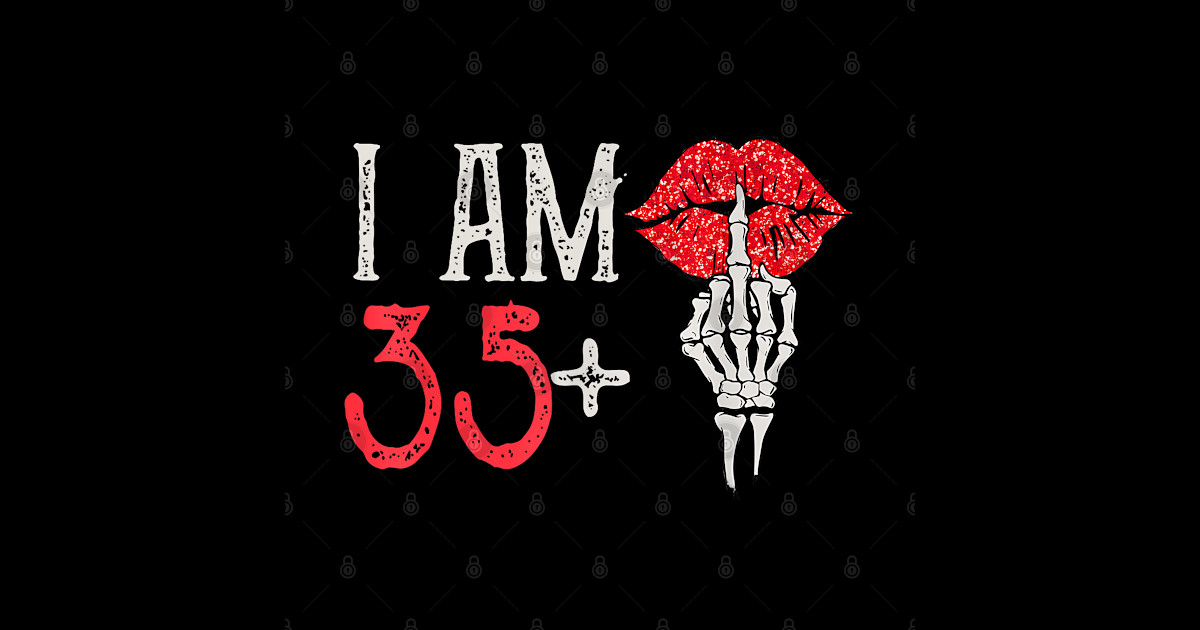 I Am 35 Plus 1 Middle Finger For A 36Th Birthday - I Am 35 Plus 1 ...