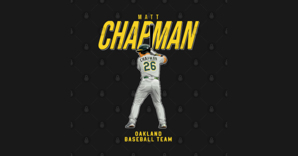 Matt Chapman #26 Oakland Baseball Team - Matt Chapman - T-Shirt | TeePublic