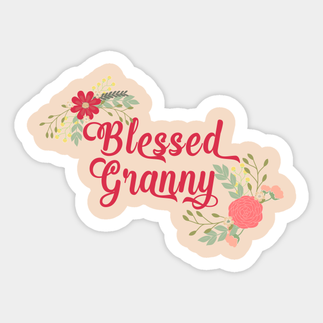 Blessed Granny Floral Christian Grandma Art - Granny Gifts - Sticker ...
