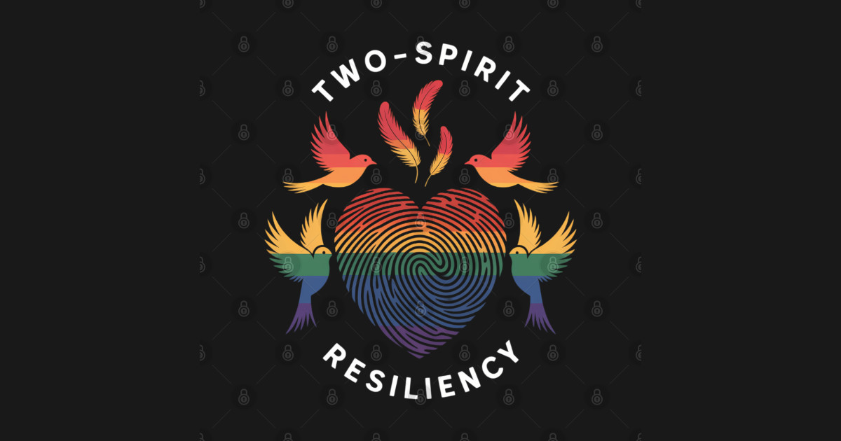 Two-Spirit Resiliency Indigenous Native American LGBTQ Pride - Two ...