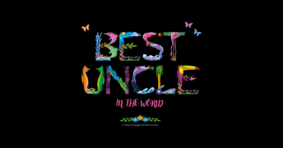 Best Uncle in the world - tropical wordart - Gift For Uncle - Sticker ...