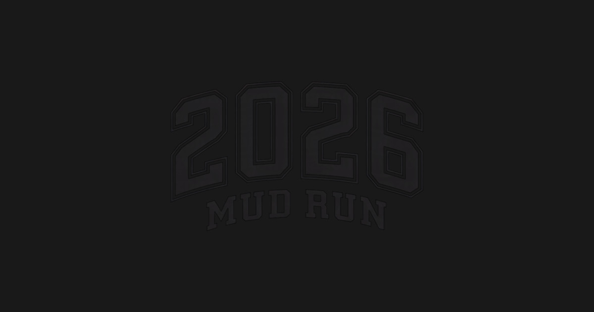 2026 Mud Run Team Gear - 2026 Mud Run Team Gear - Long Sleeve T-Shirt ...