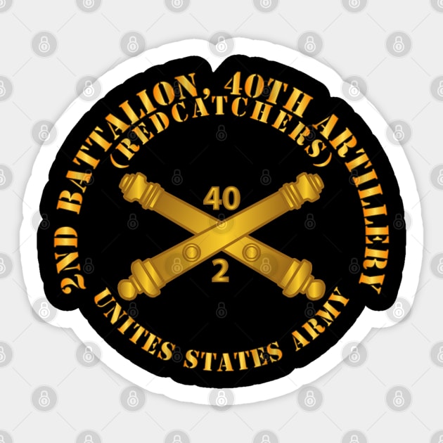 2nd Bn 40th Artillery - Redcatchers - US Army w DUI w Branch - 2nd Bn ...