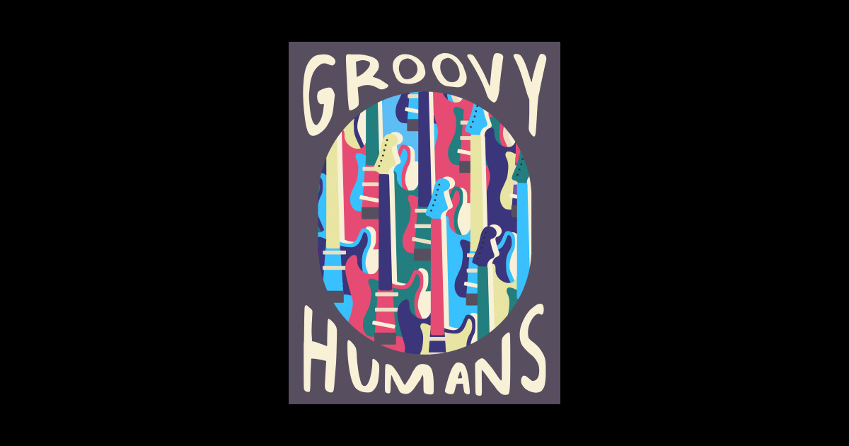 Groovy Humans - Guitars - Sticker | TeePublic