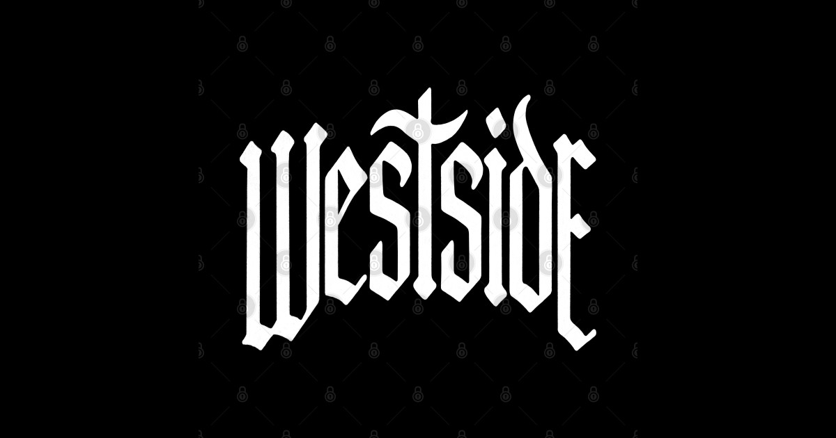 WESTSIDE till i die - Westside - Sticker | TeePublic
