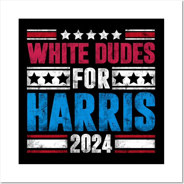 White Dudes For Harris - White Dudes For Harris - Posters and Art ...