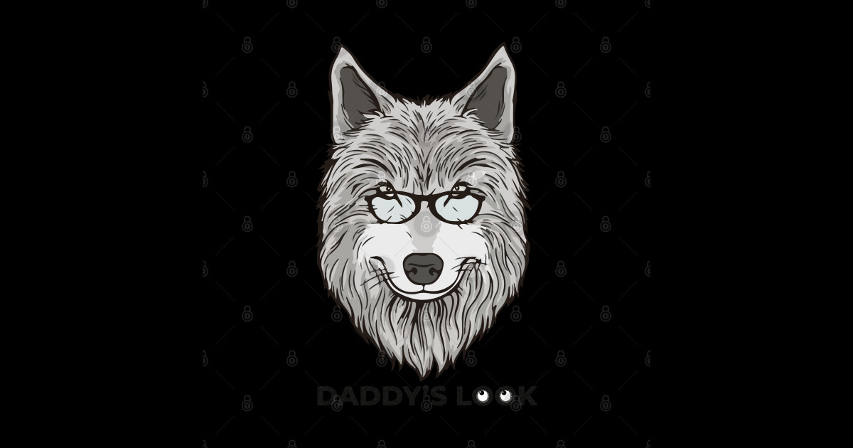 Alpha Wolf Daddy's Look for father's day gift - Fathers Day Wolf Dad ...