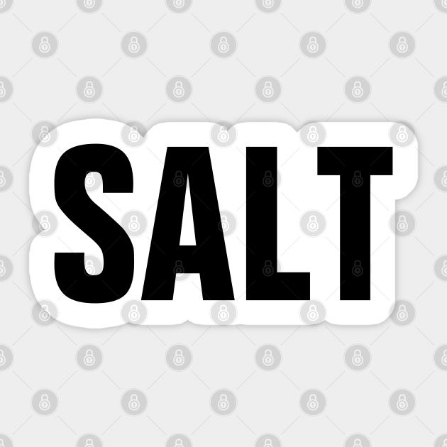 Salt Word - Simple Bold Text - Salt - Sticker | TeePublic