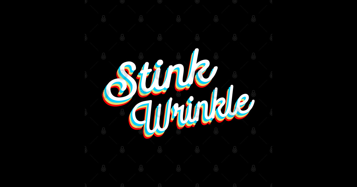 Stink Wrinkle - Funny Saying - Posters and Art Prints | TeePublic