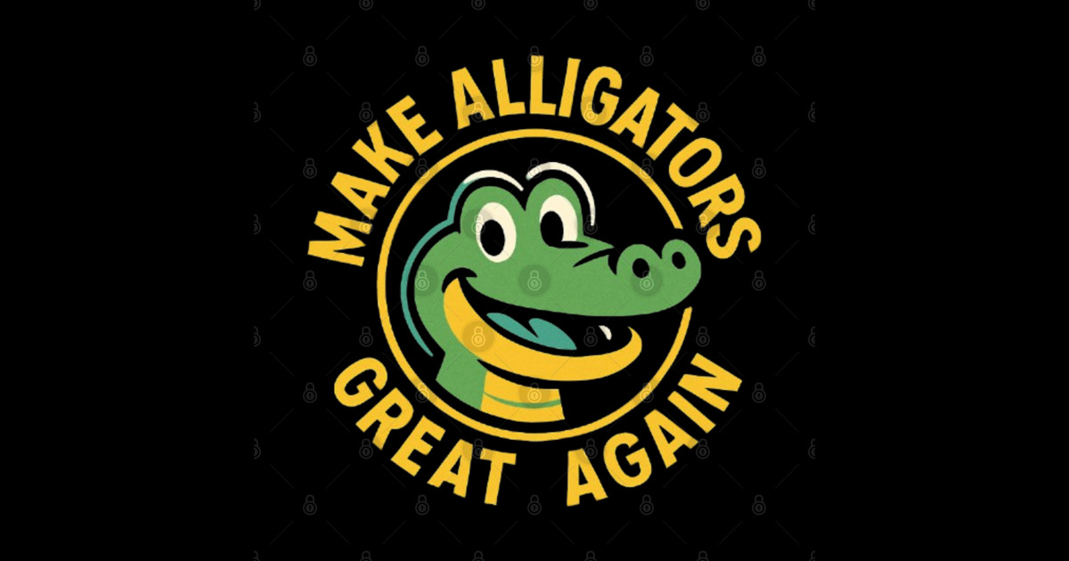 Make Alligators Great Again – Gator Head - Make Alligators Great Again - Sticker | TeePublic