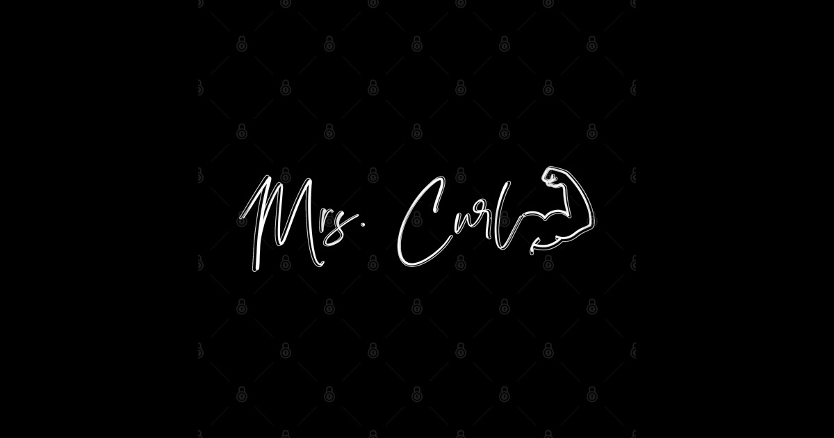 Mrs. Curl Bicep Curl - Mrs Curl - Sticker | TeePublic