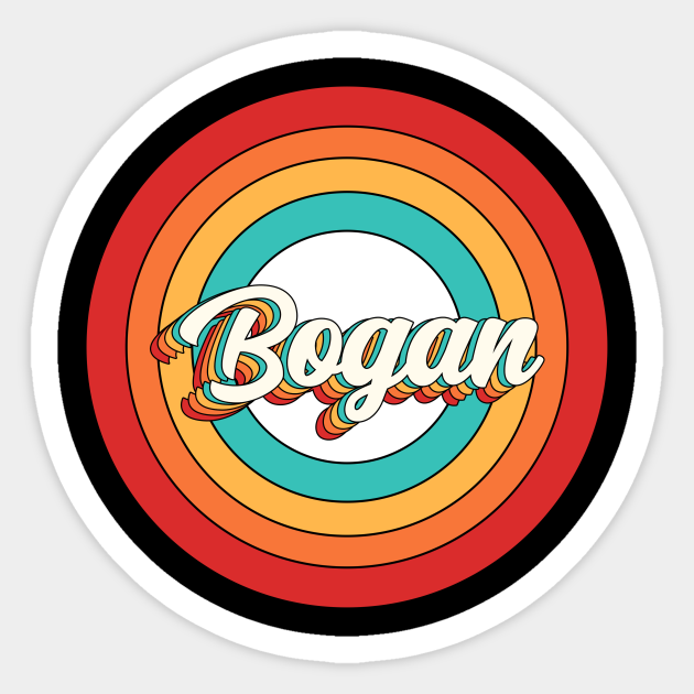 Bogan Name Shirt Vintage Bogan Circle - Bogan Gift - Sticker | TeePublic