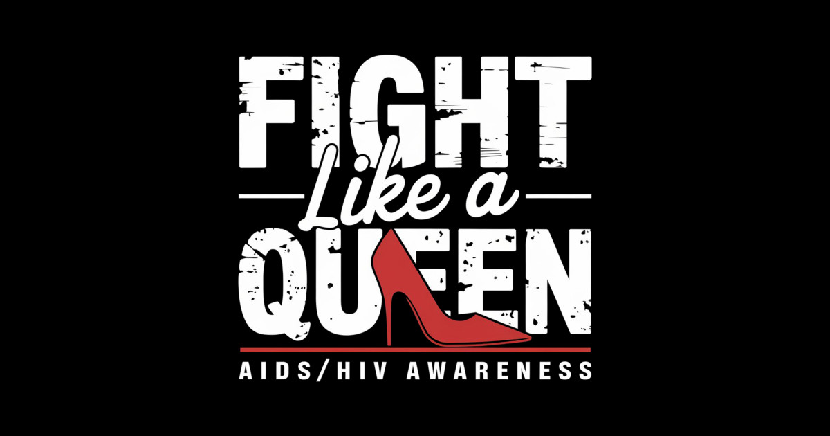 Fight Like A Queen HIV AIDS Awareness - Awareness - Sticker | TeePublic