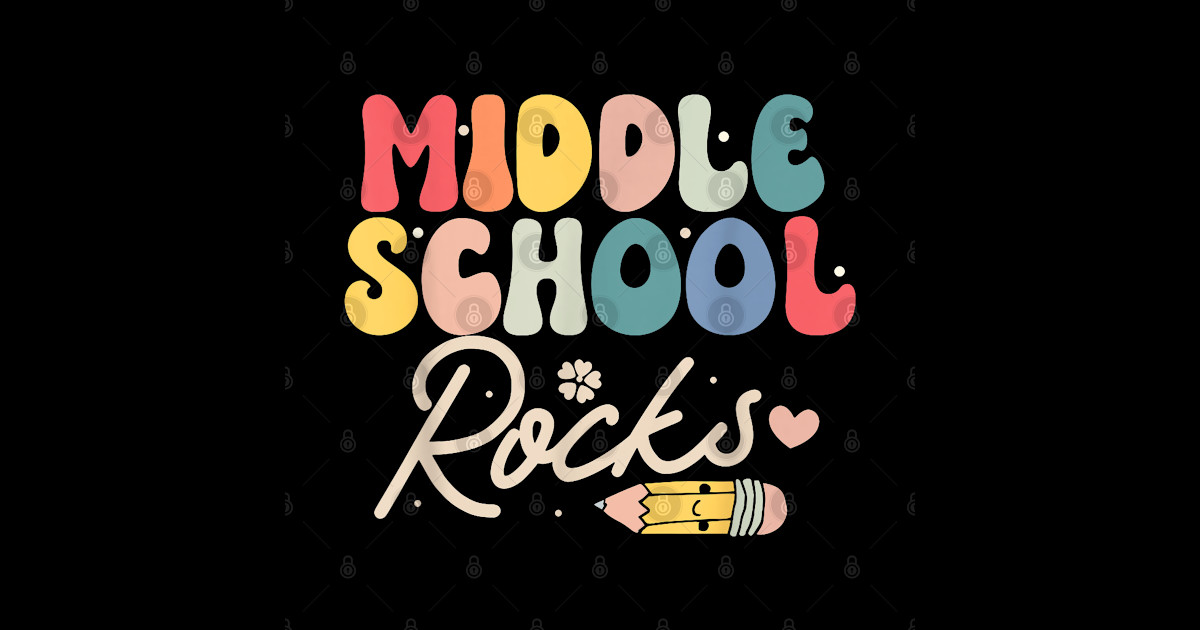 Middle School Rocks Students Teacher Back To School - Back To School ...