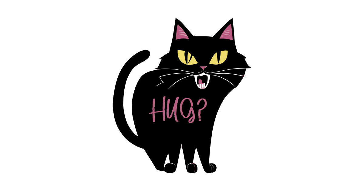 Angry Black Cat Hug - Black Cat - T-Shirt | TeePublic