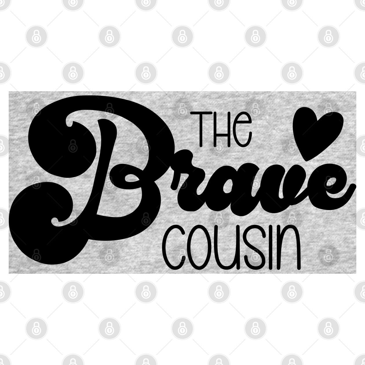 The Brave Cousin - Cousin Crew - T-Shirt | TeePublic