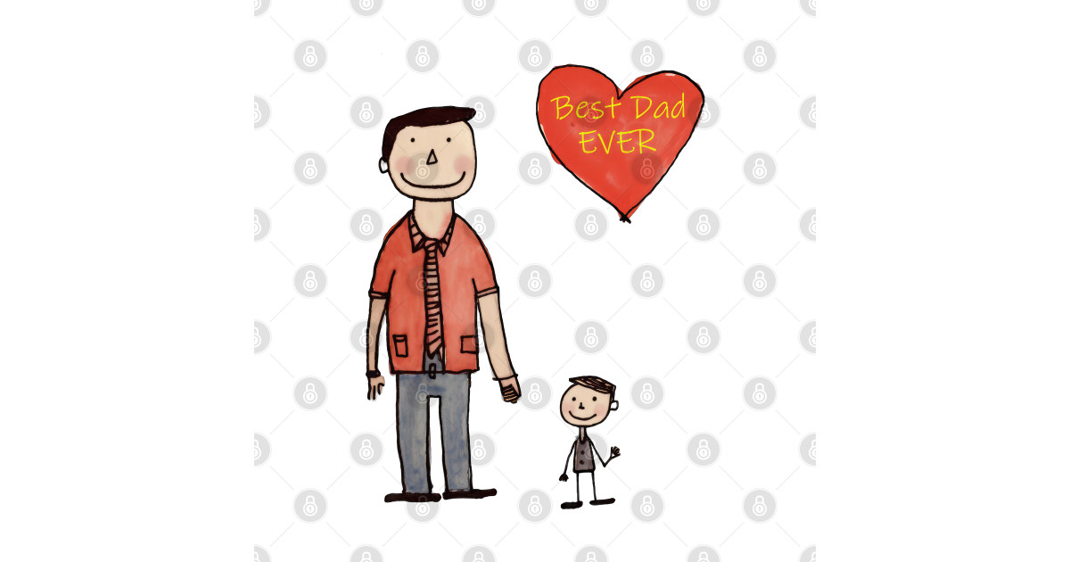 Best Dad Ever - Fathers Day - T-Shirt | TeePublic