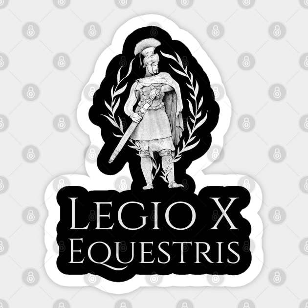 Legio X Equestris - Julius Caesar Tenth Legion Ancient Rome - Caesars ...