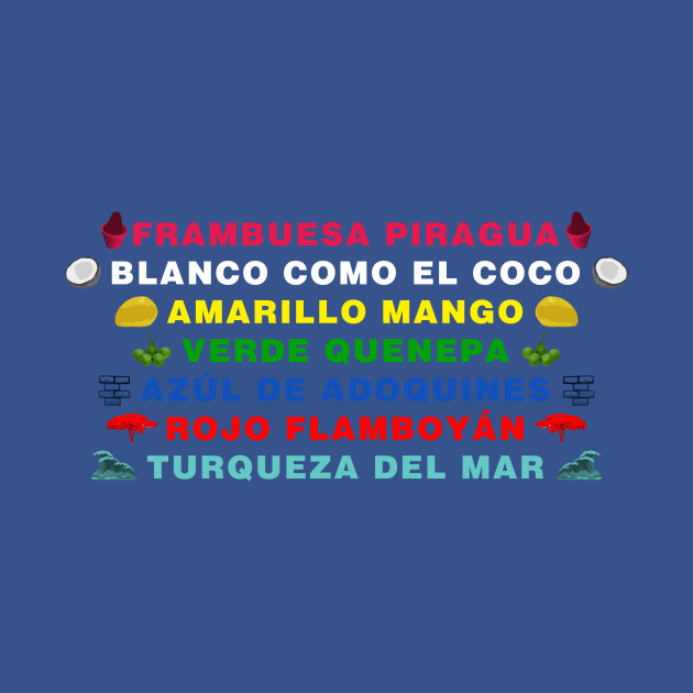 Los Colores De Mi Tierra - Colores De Mi Tierra - T-Shirt