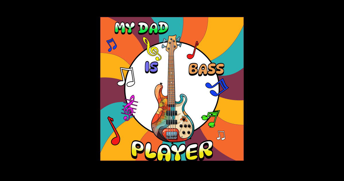 Dad is the best - Dad Bass Player - Sticker | TeePublic