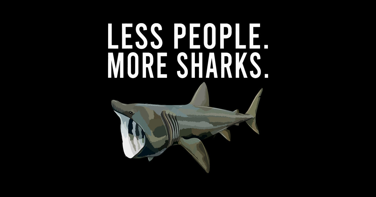 Shark Pet Less People More Sharks Basking Shark Funny Introvert - Mama ...