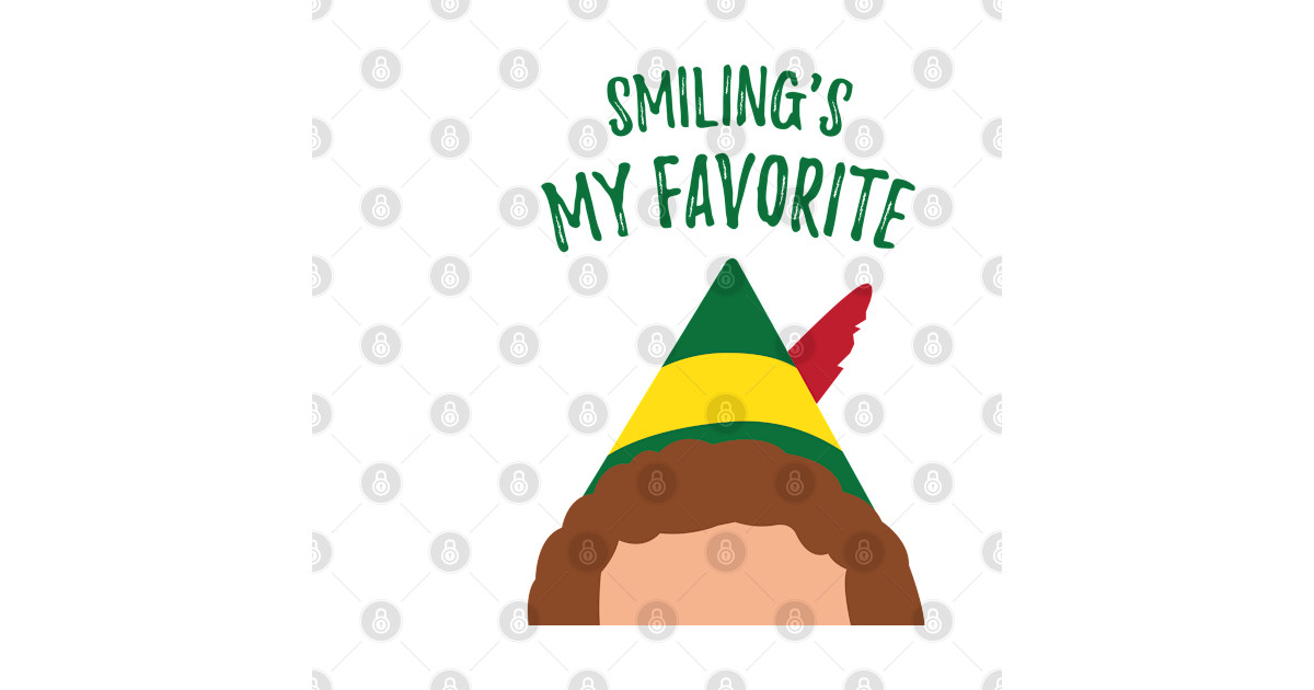 Buddy the Elf Inspired Quote Smiling's My Favorite - Smilings My ...