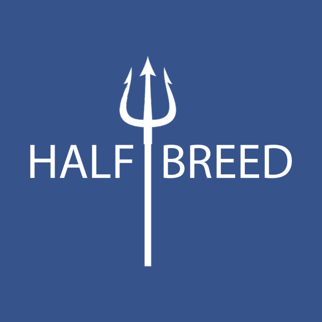 Half Breed - Half Breed - T-Shirt | TeePublic