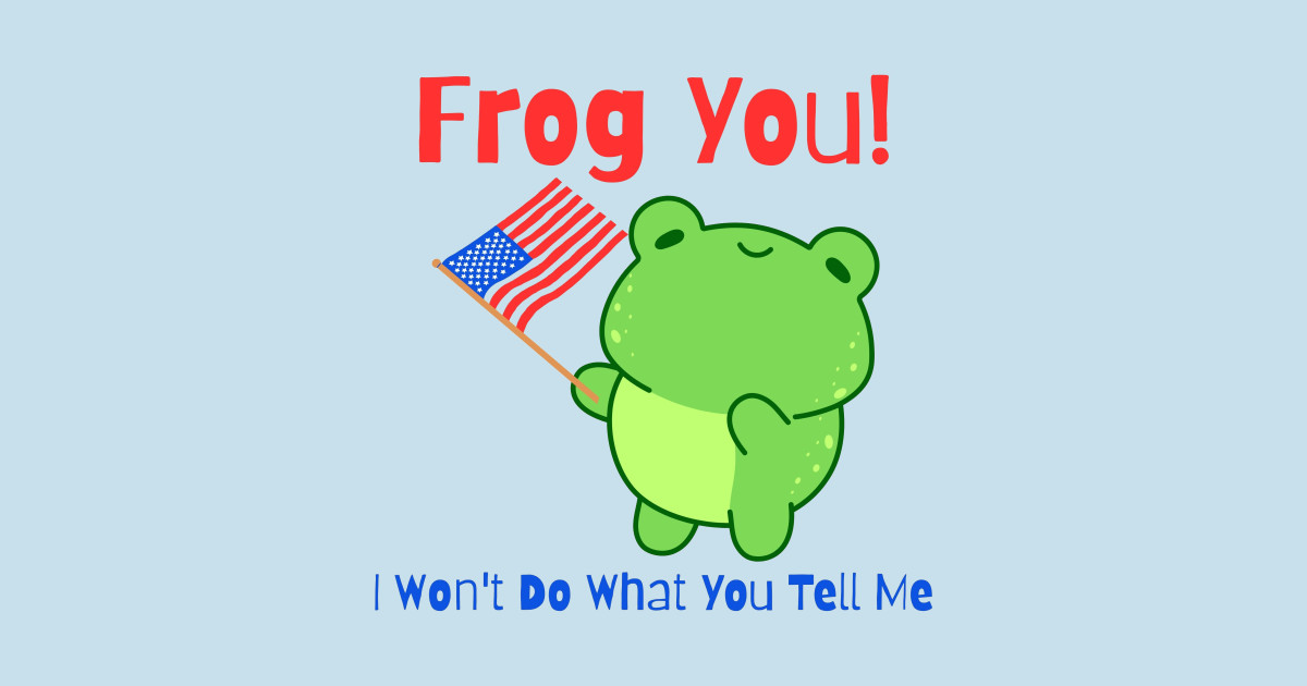 Frog You ANTIFA Cute Protest - Antifa - T-Shirt | TeePublic