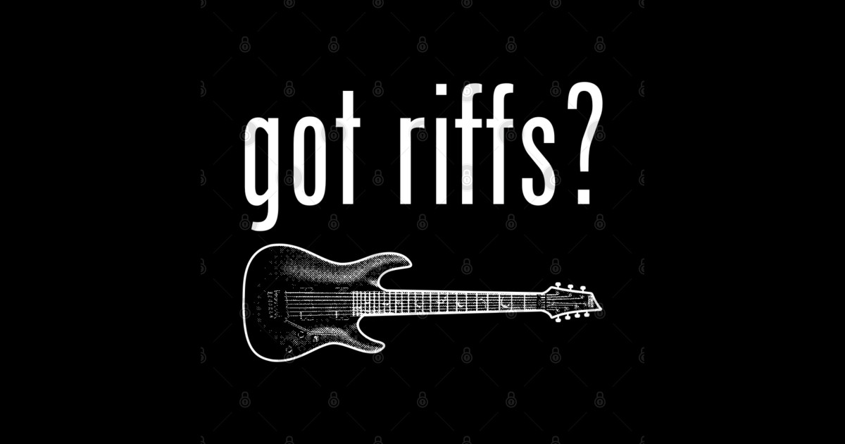 Got Riffs? (Guitar) - Guitar - Sticker | TeePublic