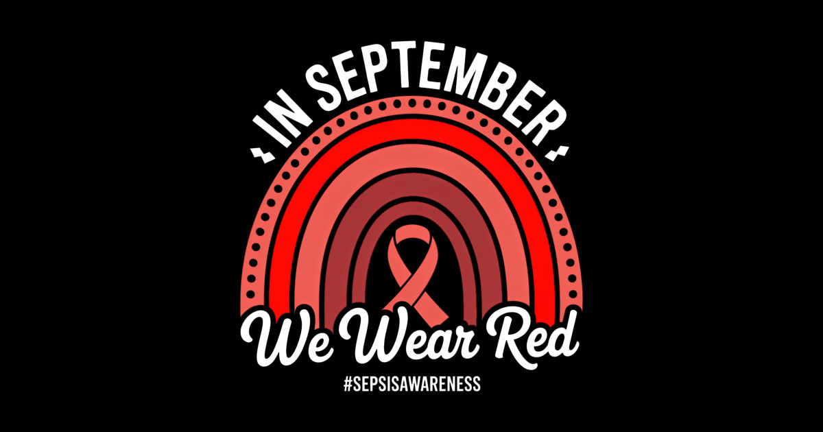 Red Ribbon In September We Wear Red Sepsis Awareness - Sepsis Awareness ...
