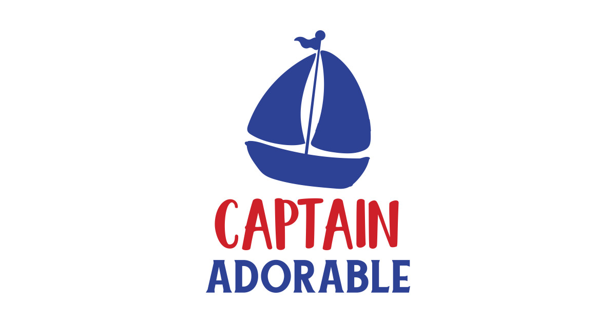 Captain Adorable, Sailing Boat, Sailor, Sailing - Captain Adorable ...